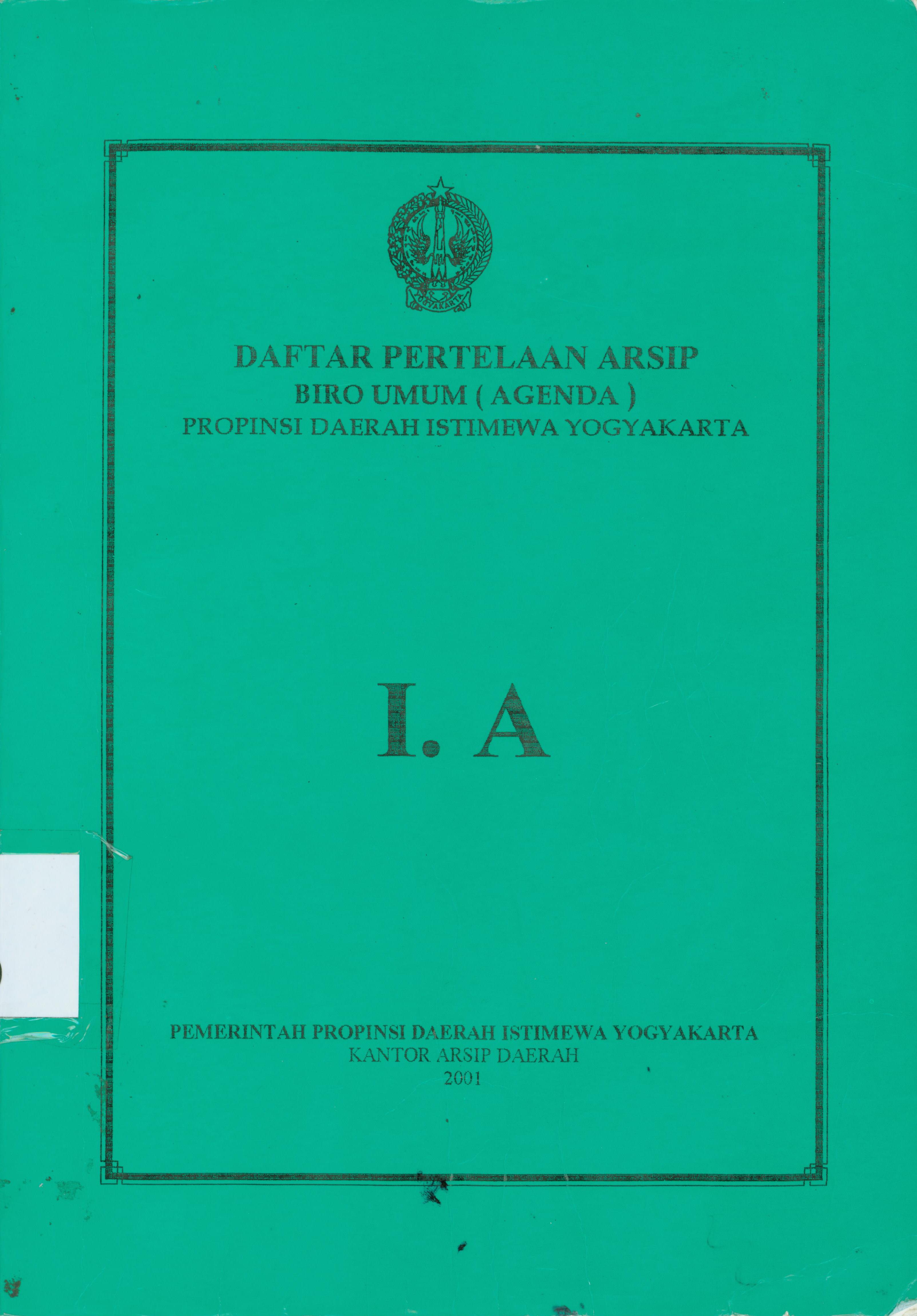 DAFTAR PERTELAAN ARSIP ARSIP BIRO UMUM ( AGENDA ) PROV DIY I.A - Arsip DPAD